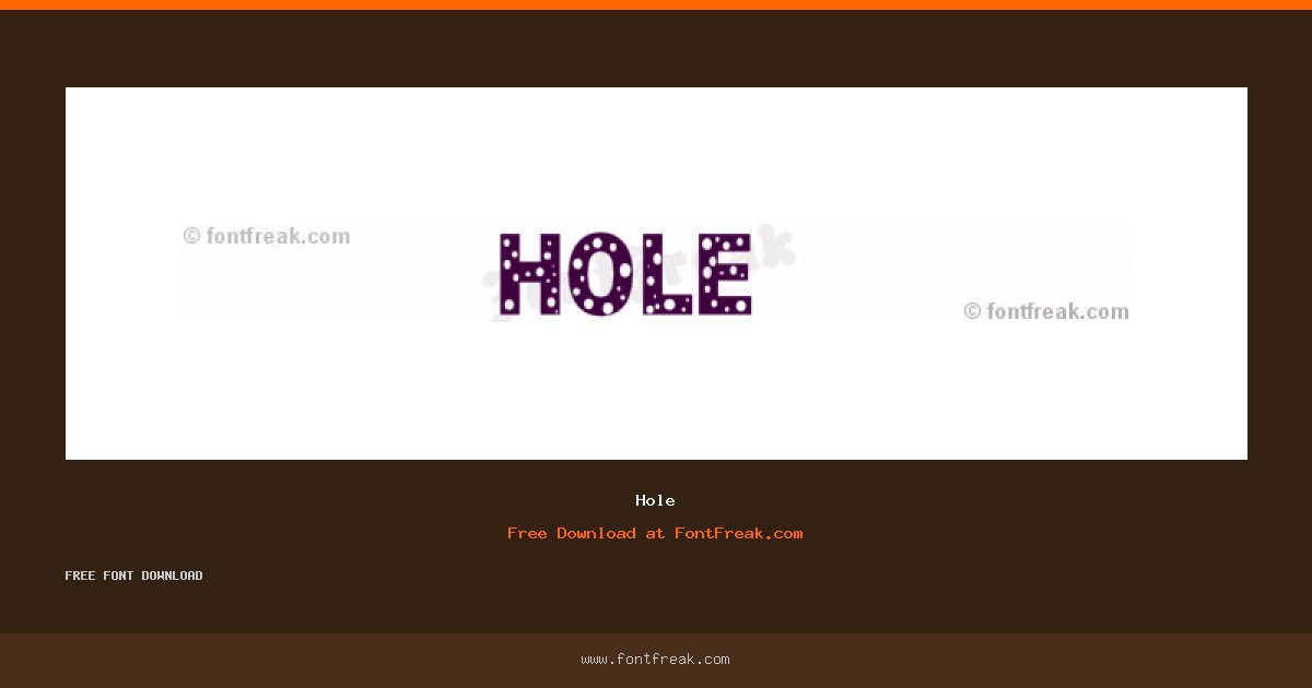Hole Font — Free Download | FontFreak