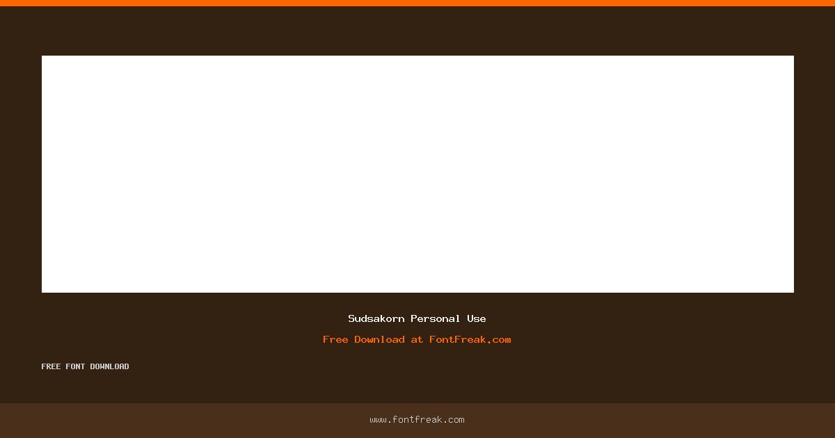 Sudsakorn - Personal Use Font — Free Download | FontFreak